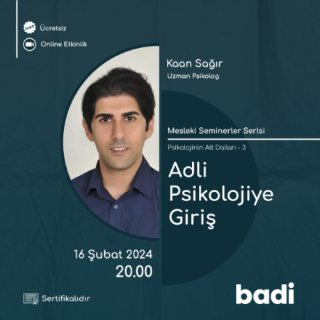 Adli Psikolojiye Giriş Eğitimi Yayın Tekrarı ve Sertifikası - Badi Etkinlik